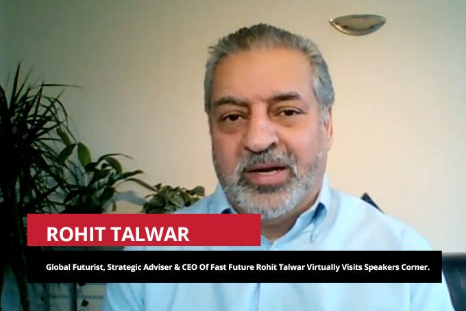 Global Futurist Rohit Talwar Visits Speakers Corner. | Speakers Corner